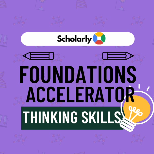 (NEW VIDEOS) Foundation Accelerator: Thinking Skills - Scholarly Prep
